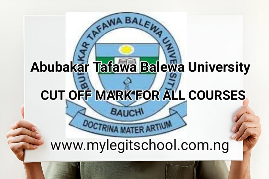 Updated ATBU Cut Off Mark For All Courses 2025/2026