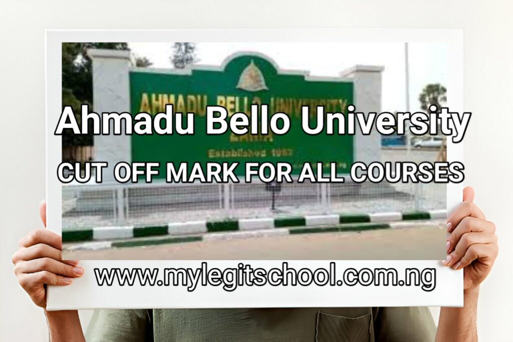 Approved ABU Cut Off Mark for All Courses 2026/2027 is Out - My Legit School