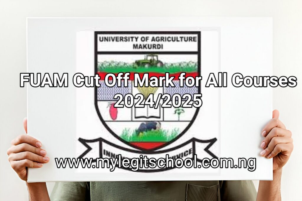 Updated FUAM Cut Off Mark for All Courses 2025/2026 Is Out - My Legit ...