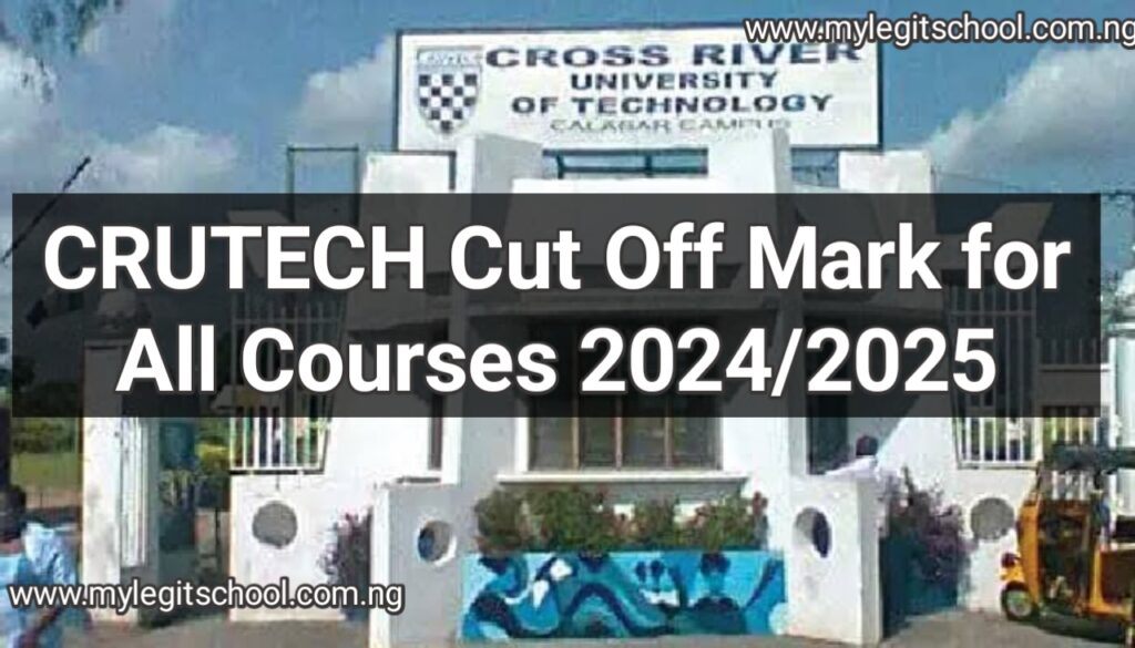 Approved CRUTECH Cut Off Mark for All Courses 2025/2026 Is Out