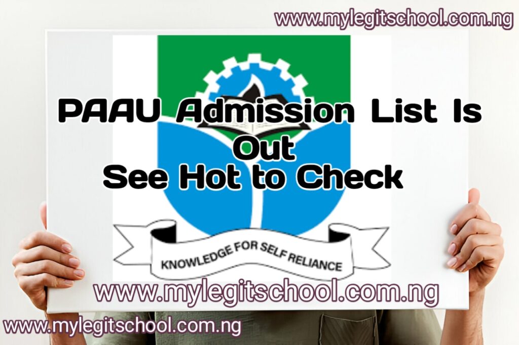 PAAU Admission List 2025/2026 Academic Session Is Out