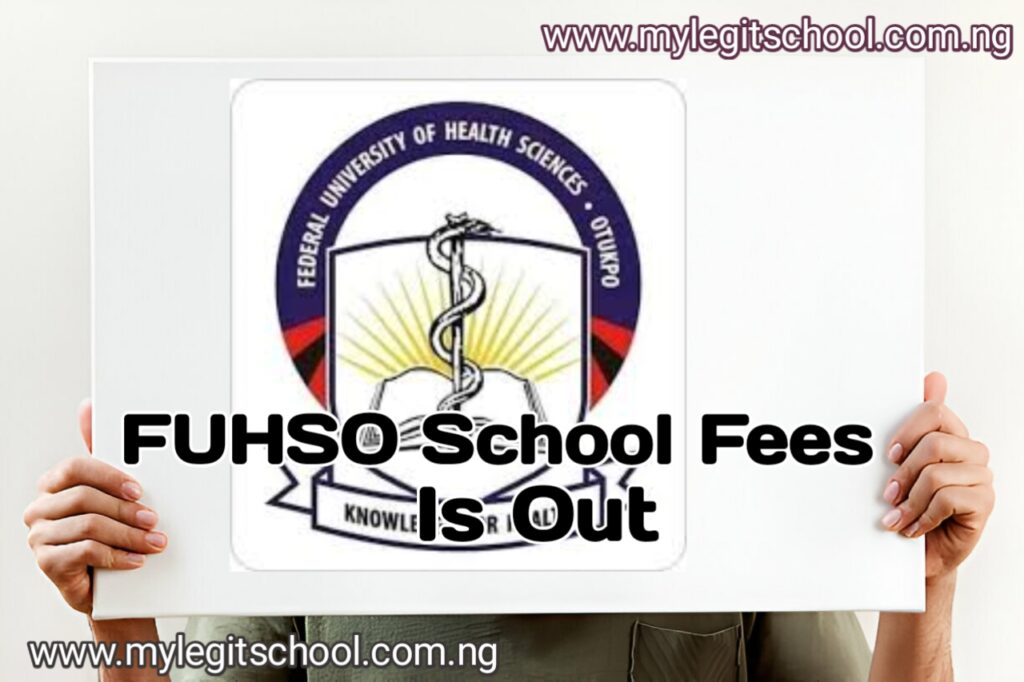FUHSO School Fees Schedule For 2024/2025 Academic Session - My Legit School
