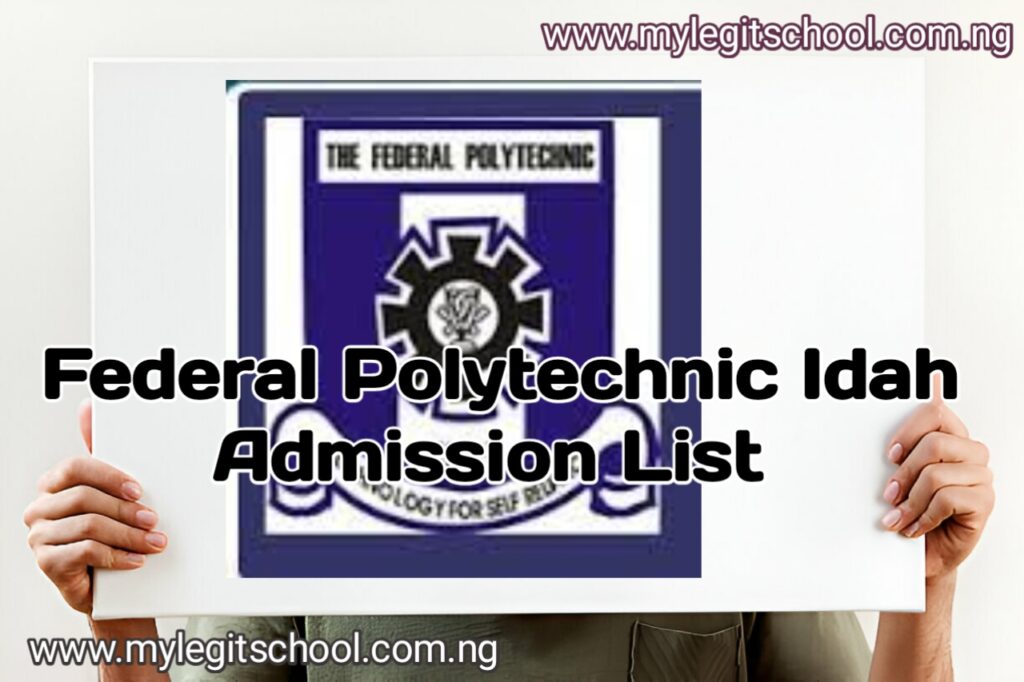 Federal Polytechnic Idah Admission List 2024/2025 Is Out - My Legit School