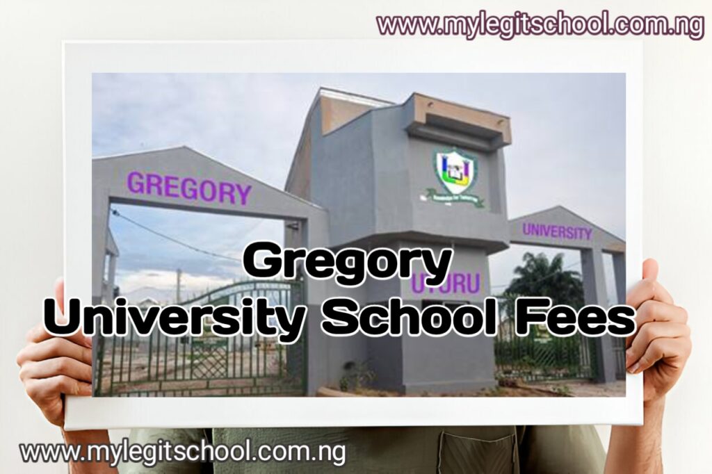Gregory University School Fees Schedule 2025/2026 - My Legit School