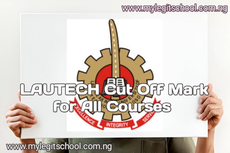 Approved LAUTECH Cut Off Mark for All Courses 2024/2025 - My Legit School