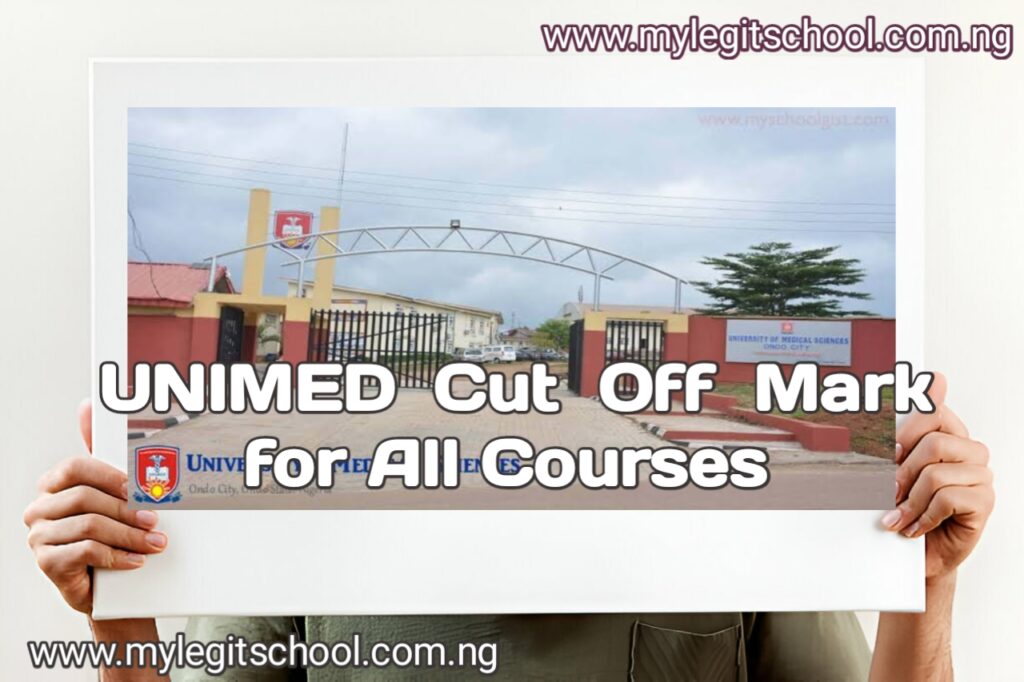 Approved UNIMED Cut Off Mark for All Courses 2025/2026 Academic Session - My Legit School